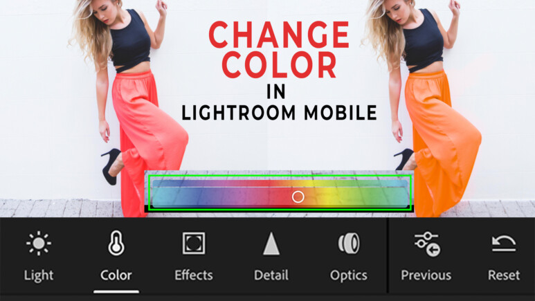 How To Change Color In Lightroom Mobile – Brendan Williams Creative