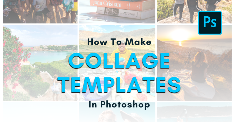 How To Make A Collage Template In Photoshop (With Pictures)