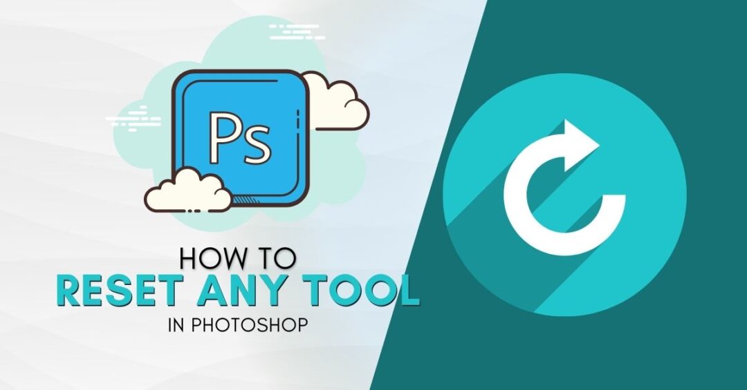 How To Reset Any Tool In Photoshop – Brendan Williams Creative