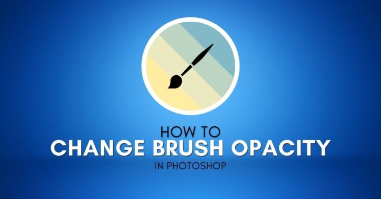 How To Change Brush Opacity In Photoshop – Brendan Williams Creative
