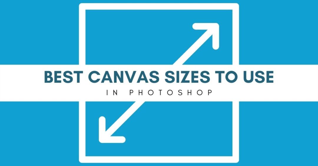 Best Canvas Sizes To Use In Photoshop Brendan Williams Creative best-canvas-sizes-to-use-in-photoshop-brendan-williams-creative