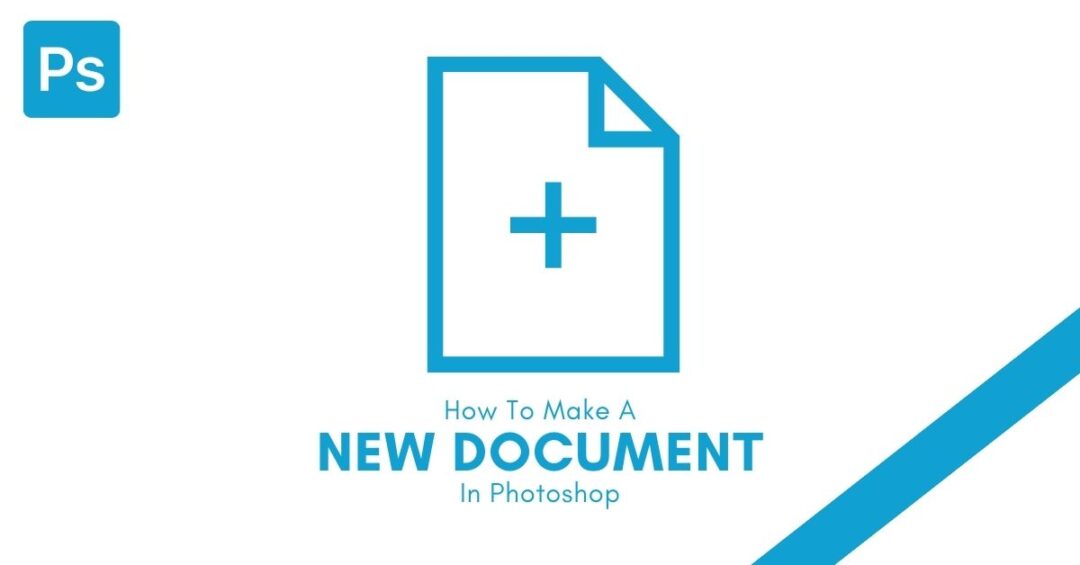 How To Create A New Document In Photoshop (+ Shortcuts!)