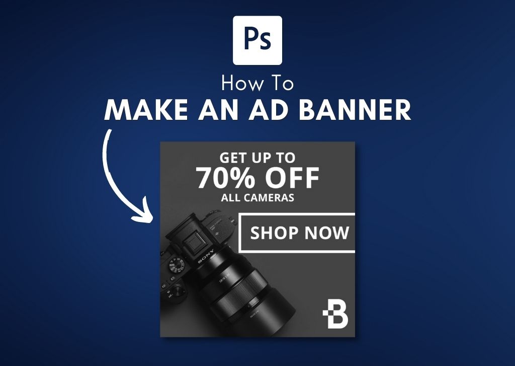 How To Create An Ad Banner In Photoshop Step By Step 