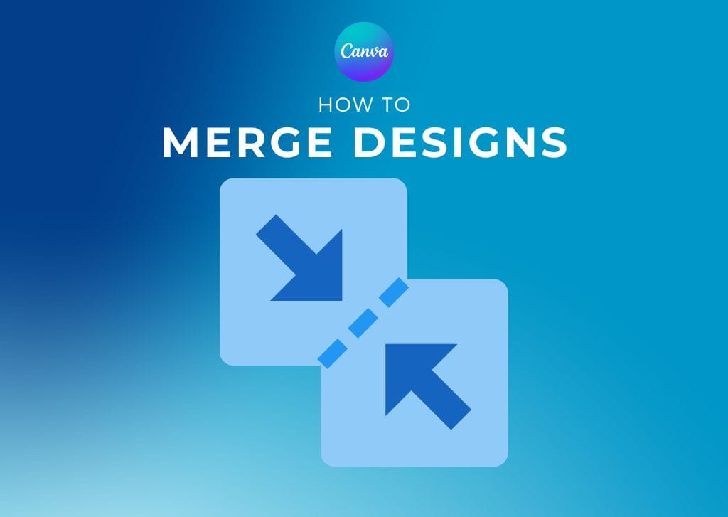 How To Merge Designs In Canva The Easy Way 