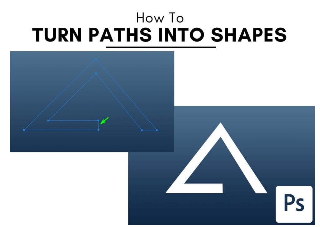 How To Turn A Path Into A Shape In Photoshop