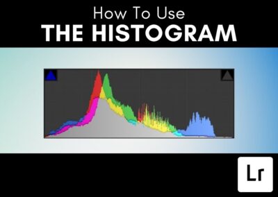 How To Use The Histogram In Lightroom (Classic & CC)
